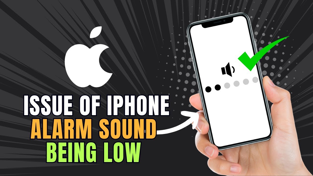 How To Fix The Issue Of iPhone Alarm Sound Being Low - YouTube