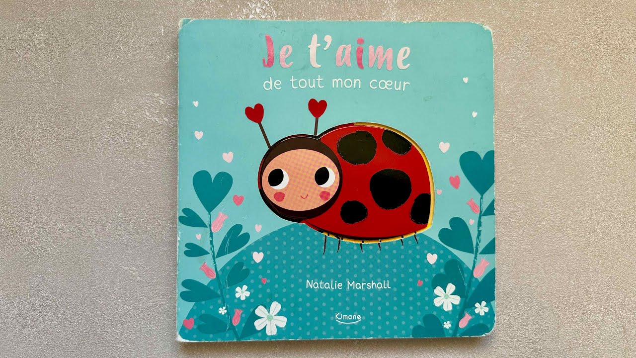 Lecture : Je t'aime de tout mon coeur - YouTube