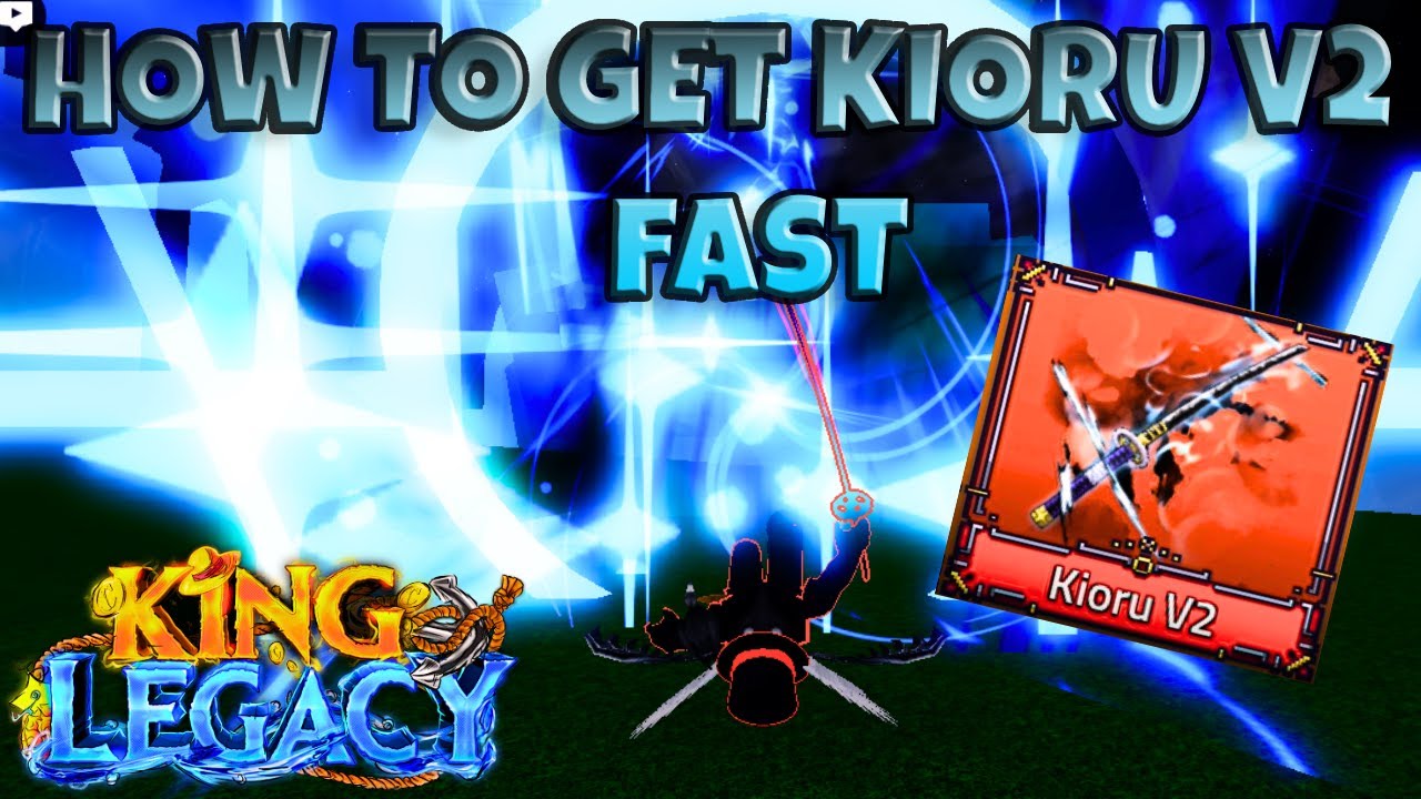 HOW TO GET KIORU V2 FAST!!! IN KING LEGACY NEW UPDATE 7 - YouTube