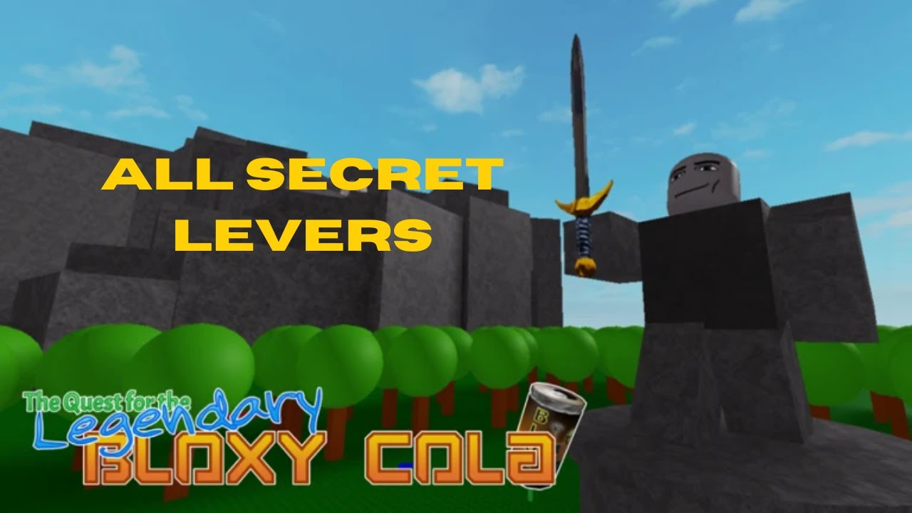 Roblox The Quest for the Legendary Bloxy Cola All Secret Levers - YouTube