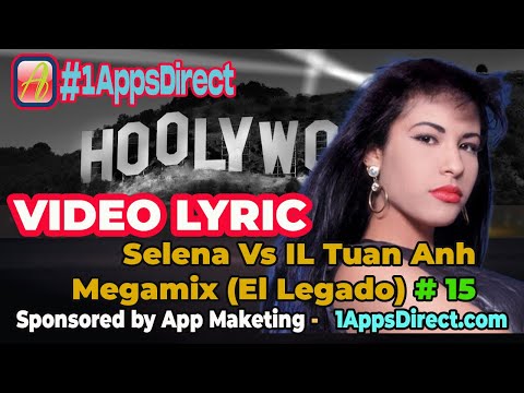 (4K) Lyrics + Español Selena - Megamix (El Legado)Apps Marketing TEXT  (213) 293-5272 #1AppsDirect