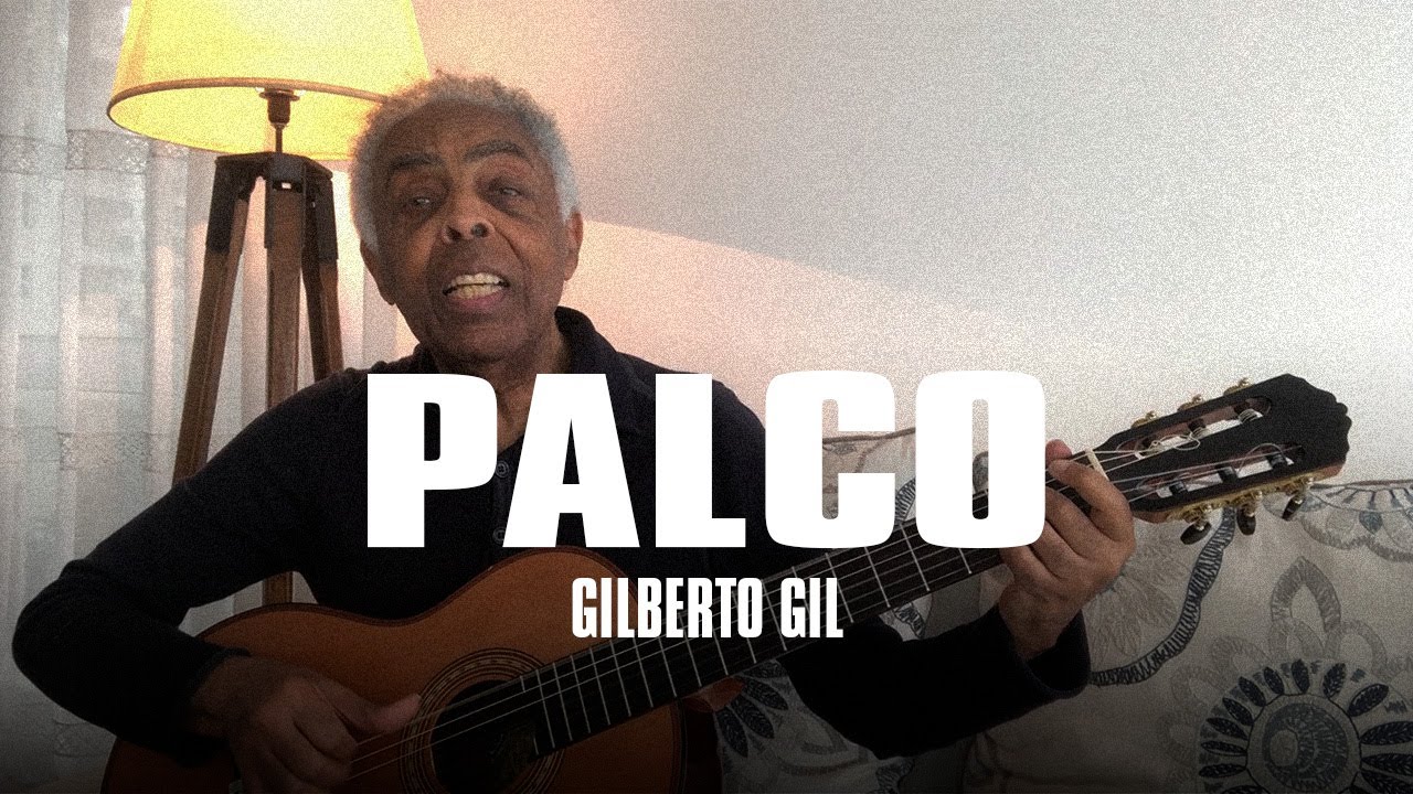 GILBERTO GIL | PALCO [Voz e Violão] - YouTube