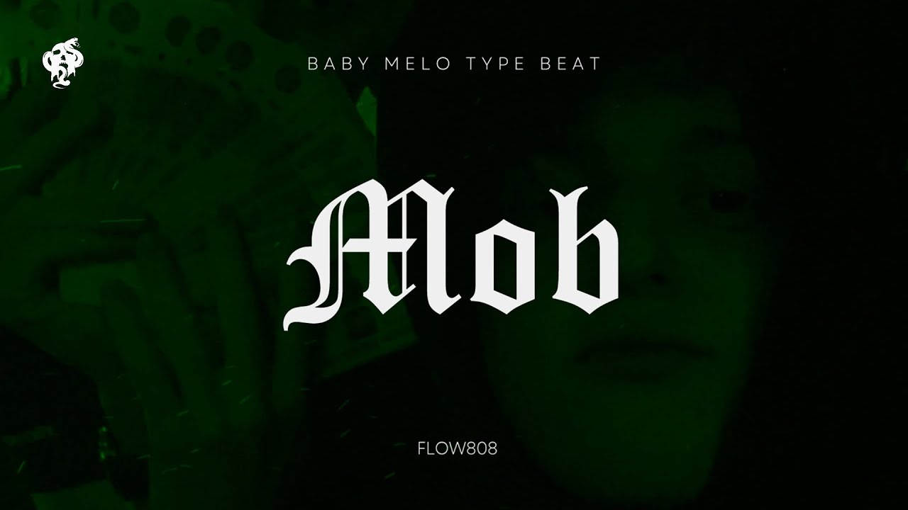 [FREE] Baby Melo Type Beat "MOB" - YouTube