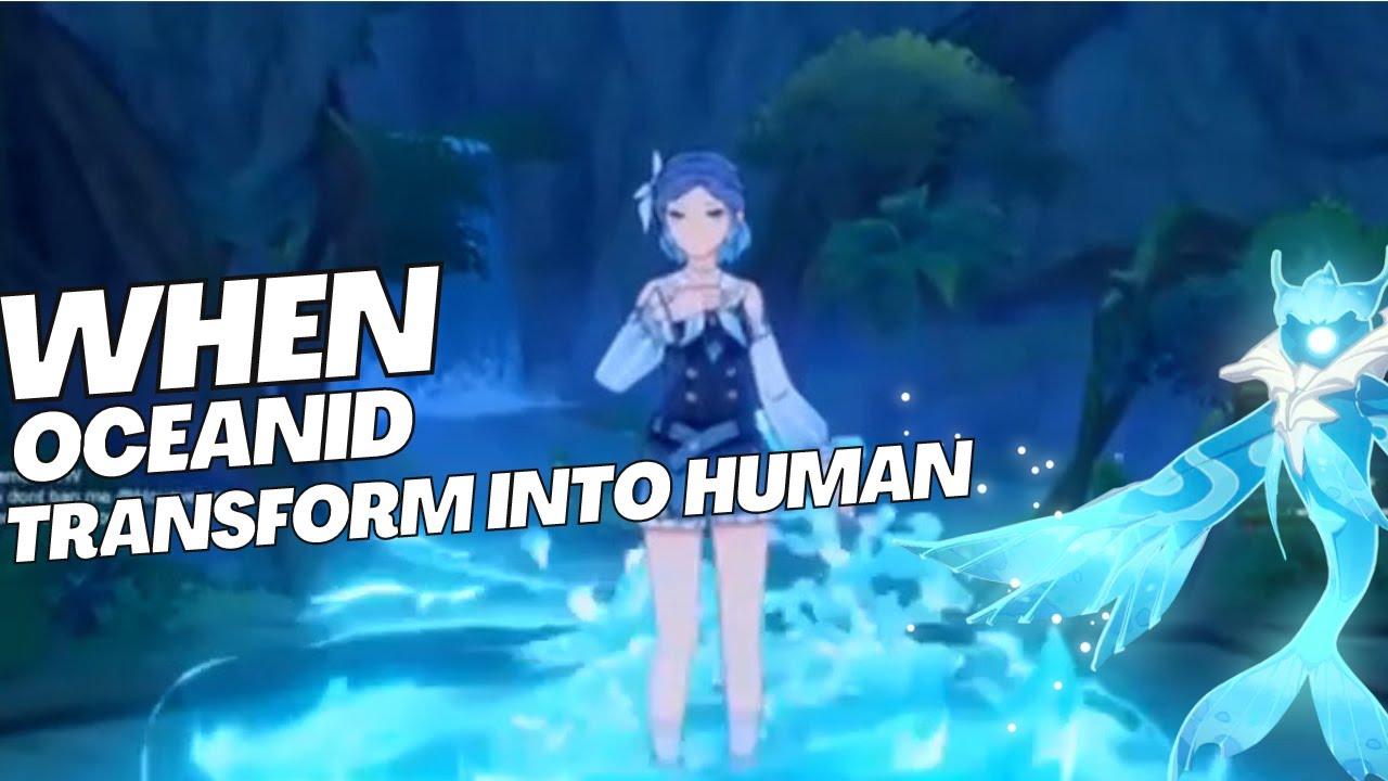 when oceanid transform into human - YouTube