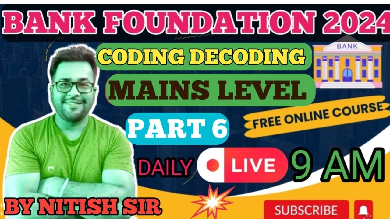 Mains Level Coding Decoding Part 6 Reasoning By Nitish Sir Youtube