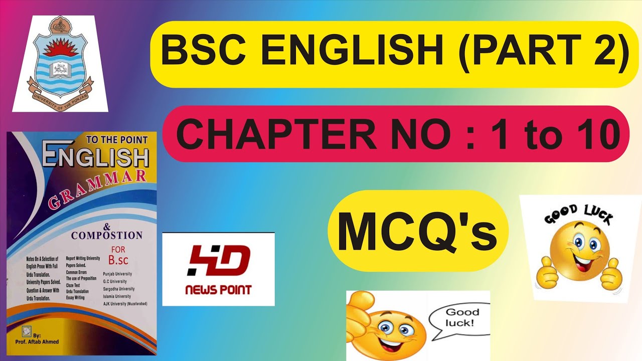 BSC English (Part 2) ,Chapter NO : 1 To 10 ,MCQS Type All Chapters ...