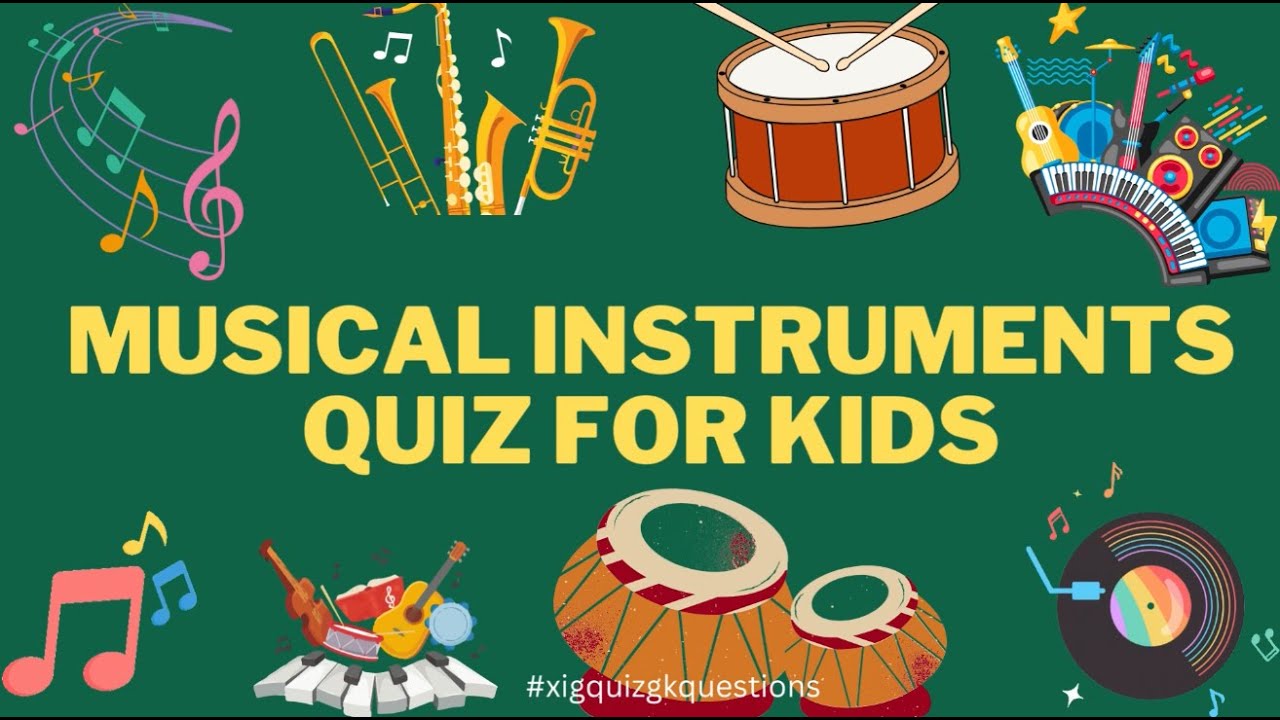 Ultimate Quiz on Music Instruments for Kids | Learn Musical Instruments ...