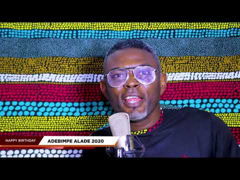 Adebimpe Alade - Birthday Song 2020 - YouTube