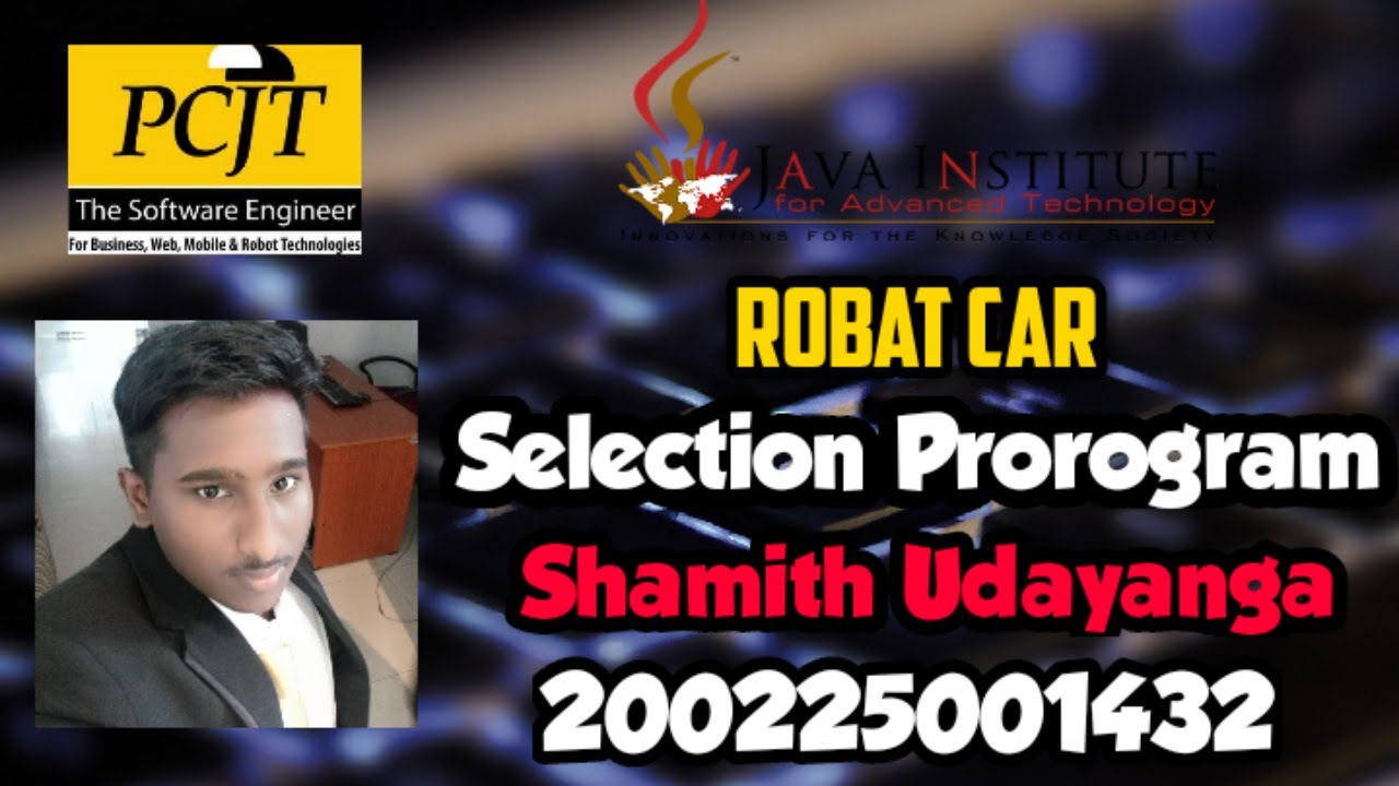 My Robat pet| Selection programe | java institute for Advanced Technology| PCJT Software ...