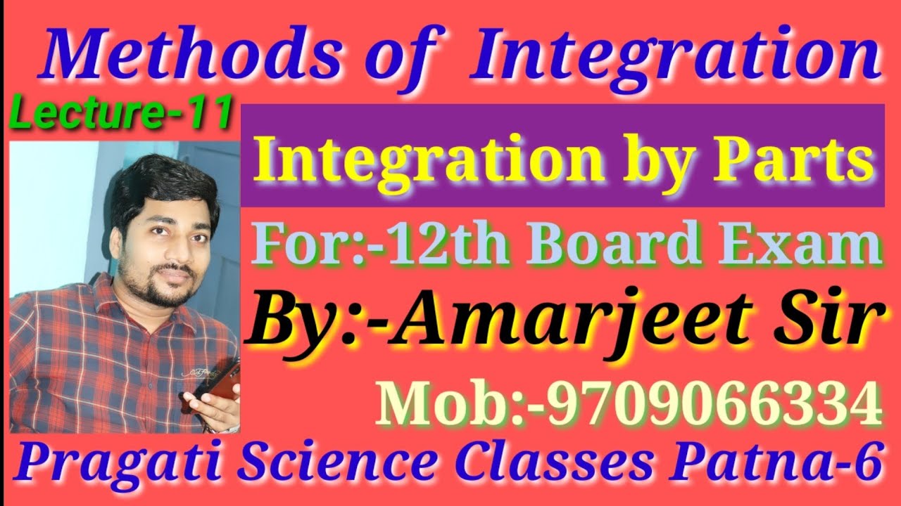 12th Maths(Methods of Integration)Lecture-11By-Amarjeet Sir - YouTube