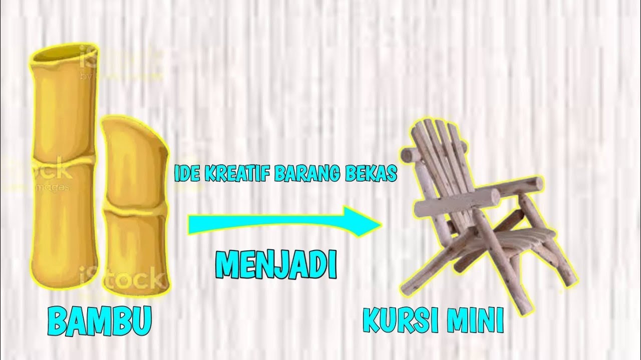 💡IDE KREATIF BARANG BEKAS DARI BAMBU MENJADI KURSI MINI - YouTube