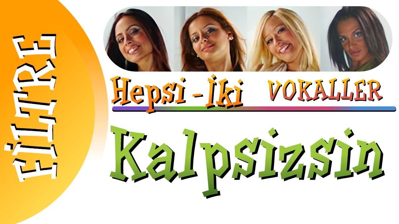 Hepsi - Kalpsizsin (Vokal Analizi) - YouTube
