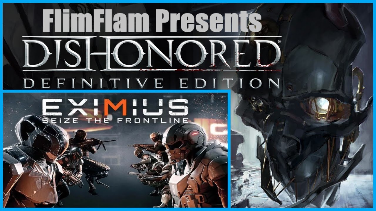 Dishonored Definitive Edition & Eximius Seize the Frontline! FREE To KEEP Dec 29th - Jan 5th ...