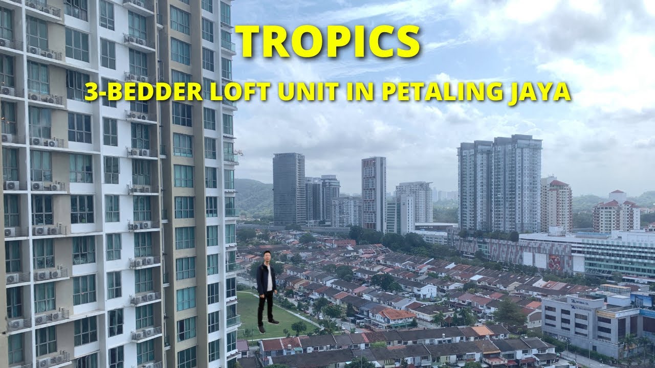 Tropics : Loft 3-Bedder above 3 Damansara Mall in Petaling Jaya - YouTube