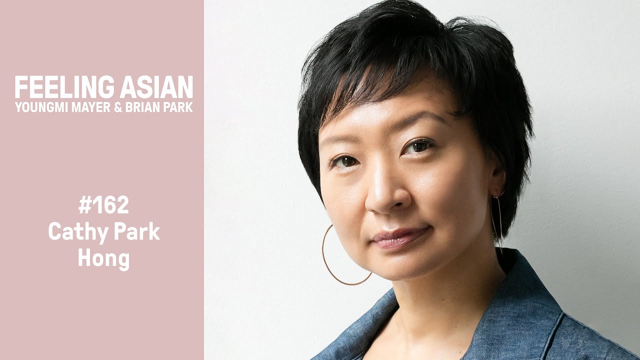 Cathy Park Hong | FEELING ASIAN 162 - YouTube