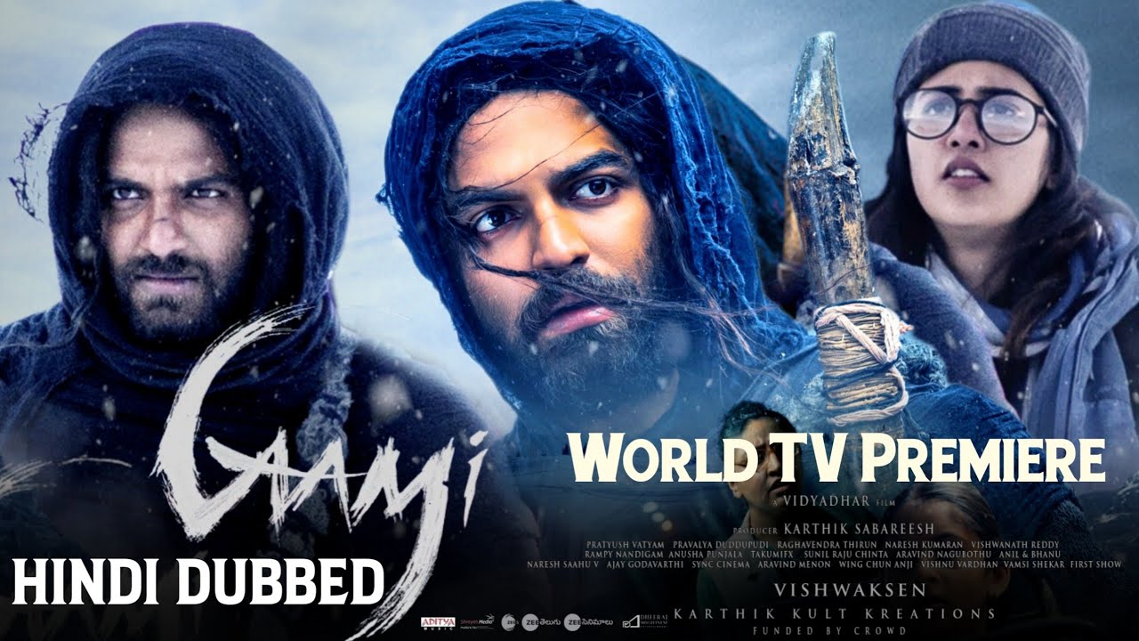 Gaami Hindi Dubbed South Movie Tv Premiere Date | Gaami Hindi Dubbed ...