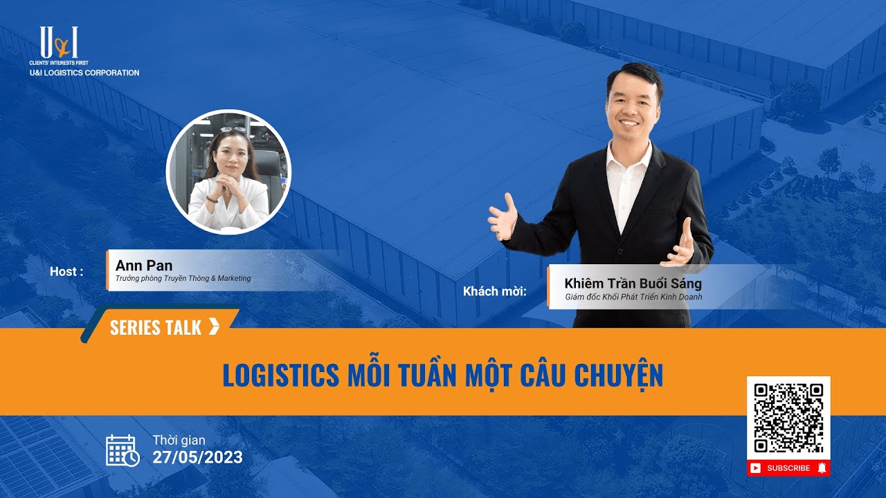 Series Talk “Logistics - Mỗi tuần một câu chuyện” #1: Cơ sở hạ tầng ...