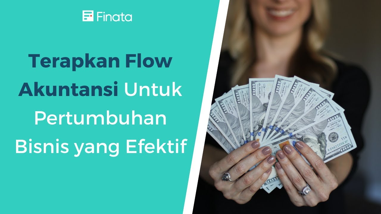Terapkan Flow Akuntansi Untuk Pertumbuhan Bisnis yang Efektif - YouTube