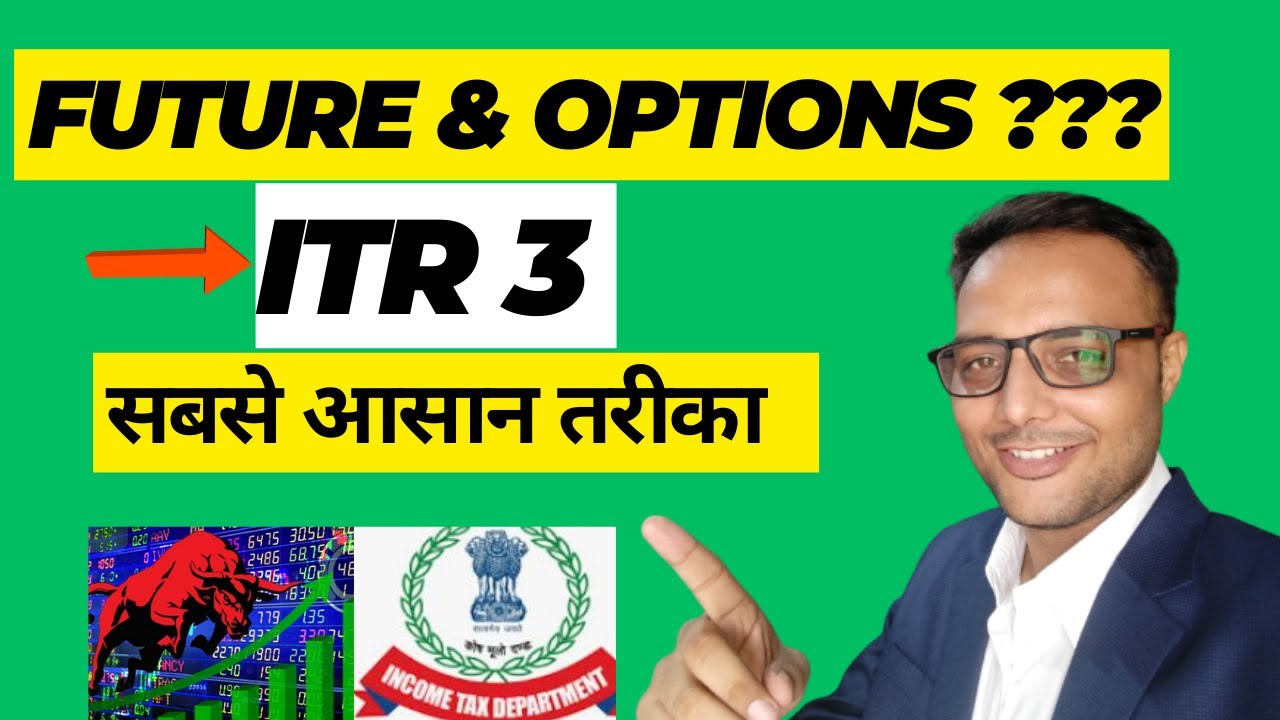 ITR 3 for future and options | ITR 3 demo explained FY 22-23 - YouTube