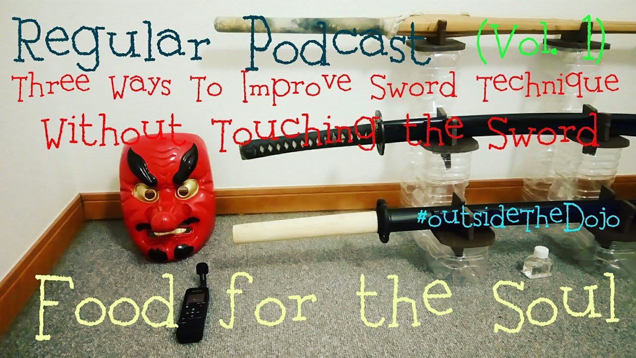 Three Ways To Improve Your Sword Technique Without Touching The Sword ...