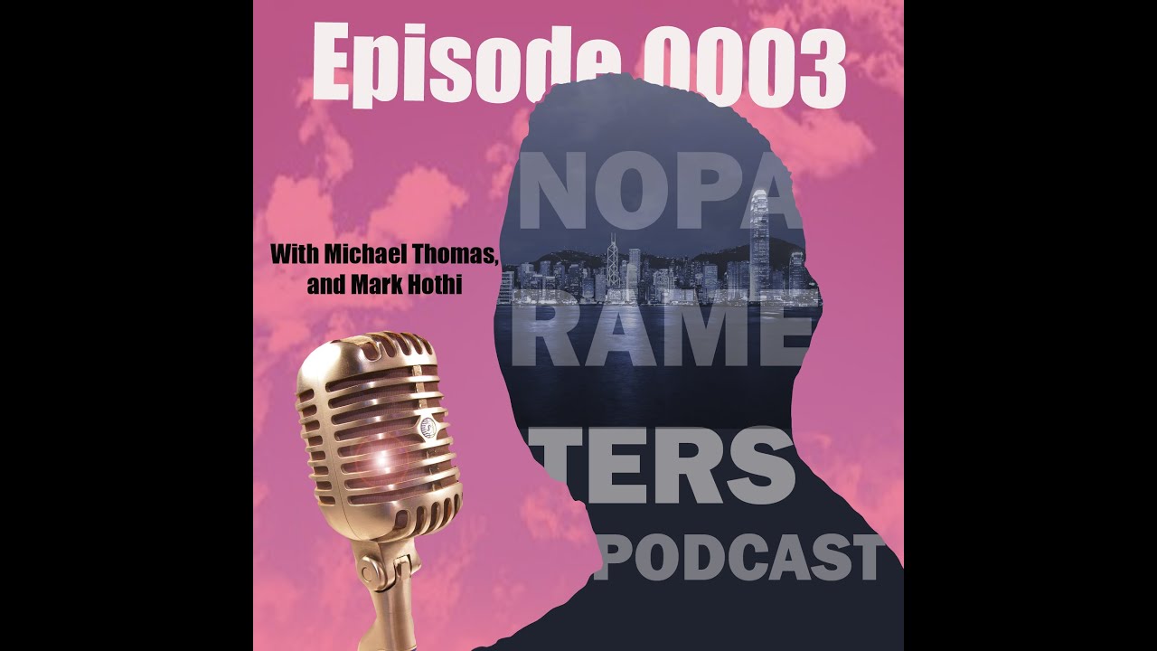 The No Parameters Project- Episode 3- With Michael Thomas and Mark ...