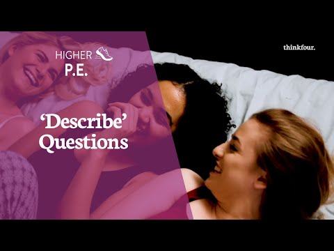 Higher P.E. - How do I answer describe questions? - YouTube