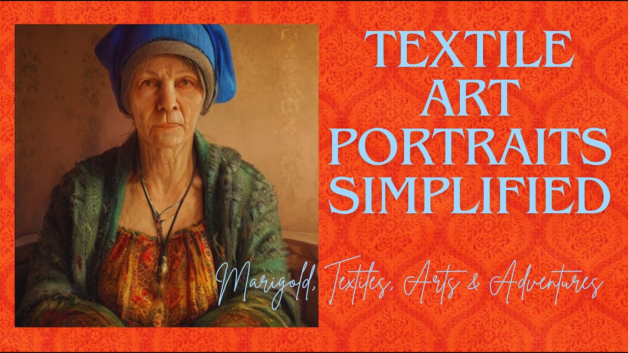 Transform Your World with Textile Art Portraits! - YouTube