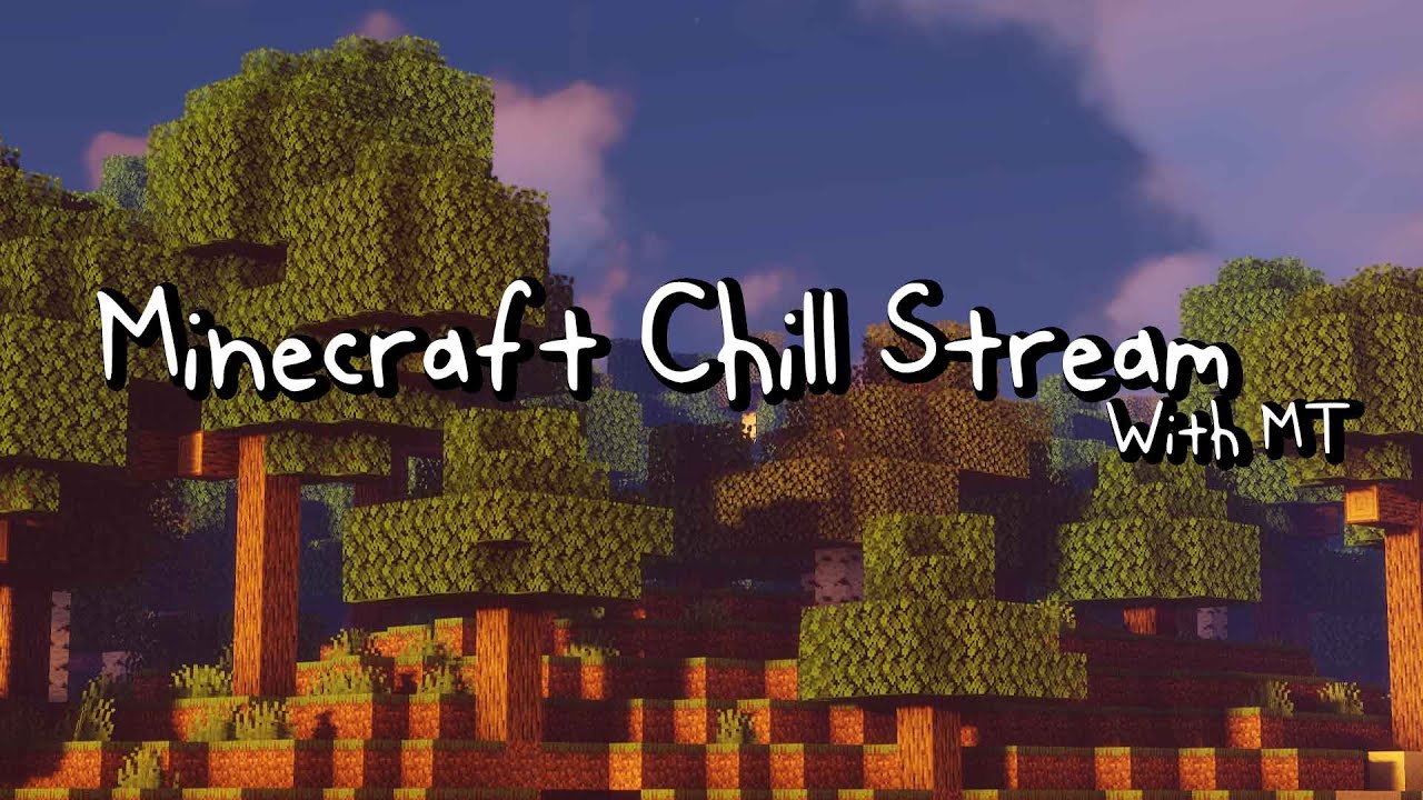 Minecraft Chill Stream with MT... - YouTube