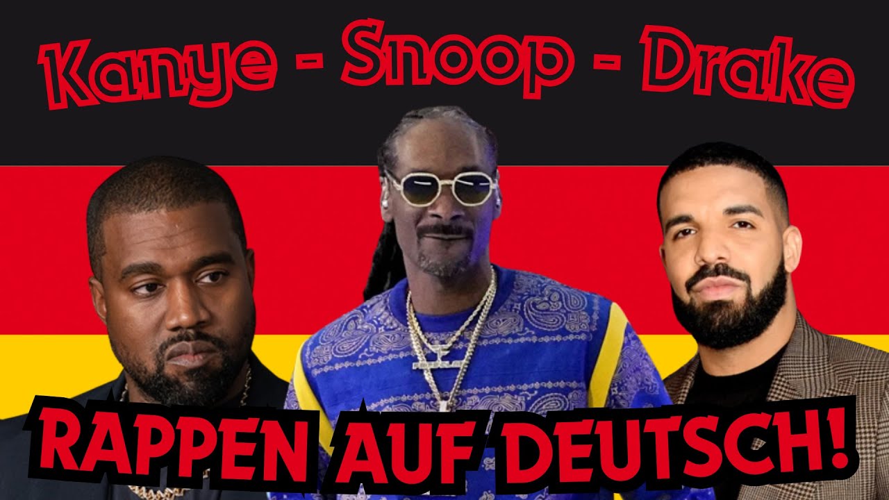 US RAPPER rappen... aber auf 🇩🇪 DEUTSCH! #kanyewest #snoopdogg #drake ...