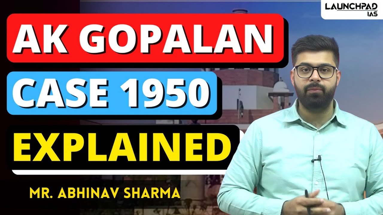What is AK Gopalan Case? Explained | Abhinav Sir - YouTube
