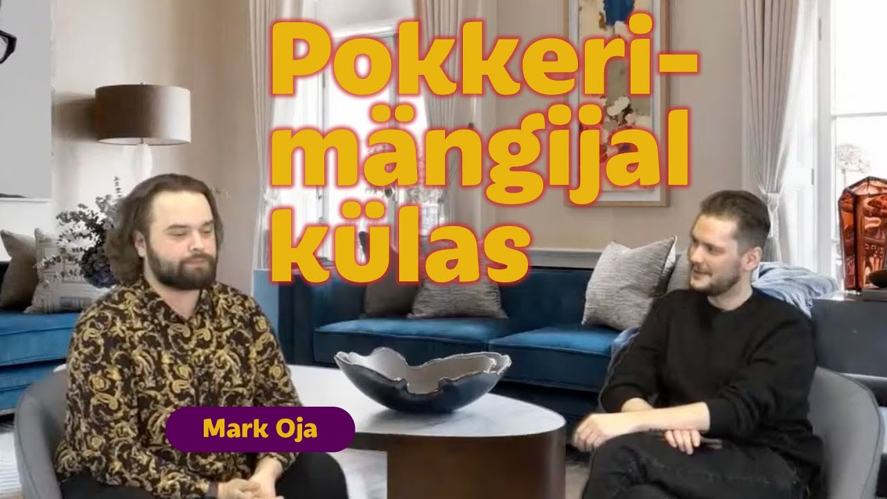 Mark Oja külastab Kristjan Laasi - Pokkerimängijal külas #19 - YouTube