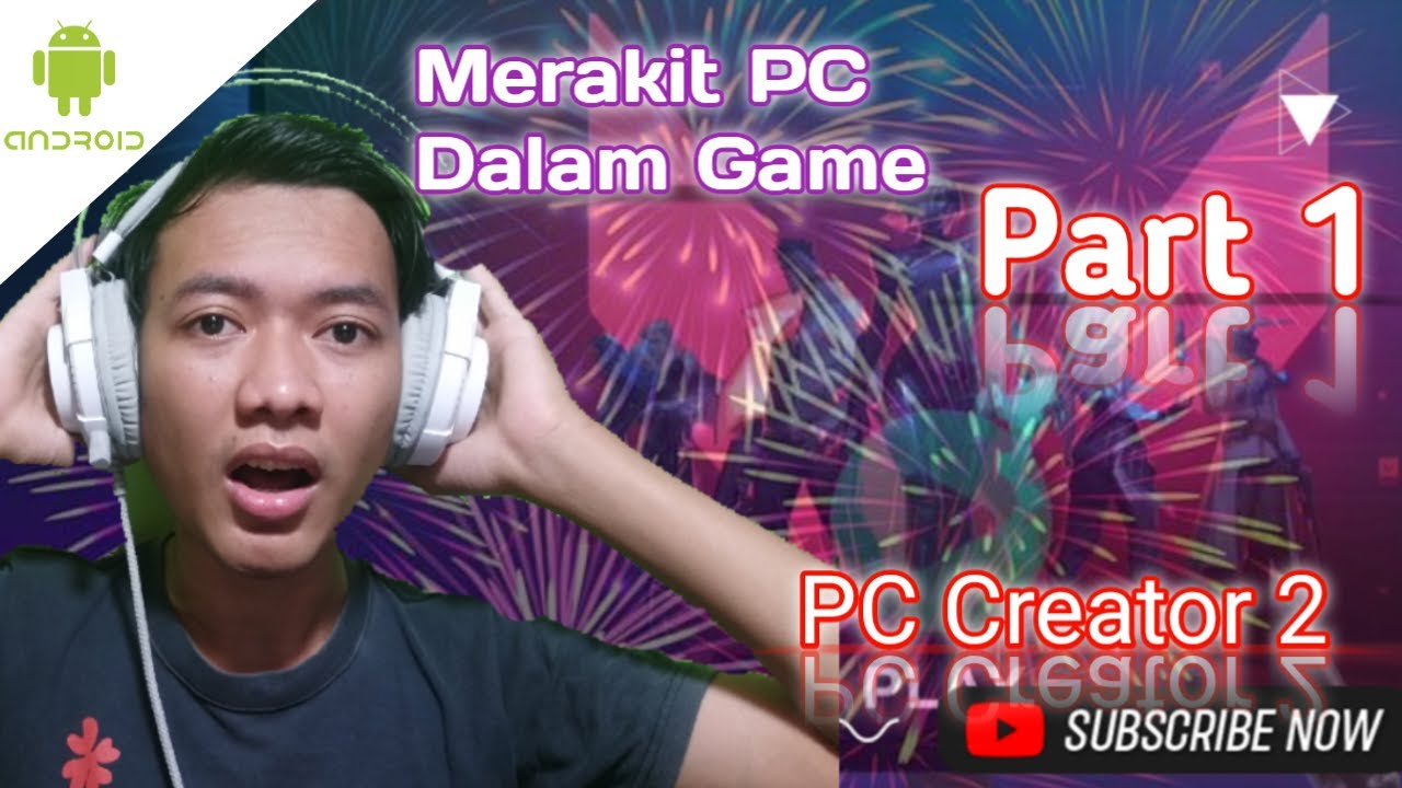 Merakit PC Dalam Game | PC Creator 2 Indonesia - YouTube