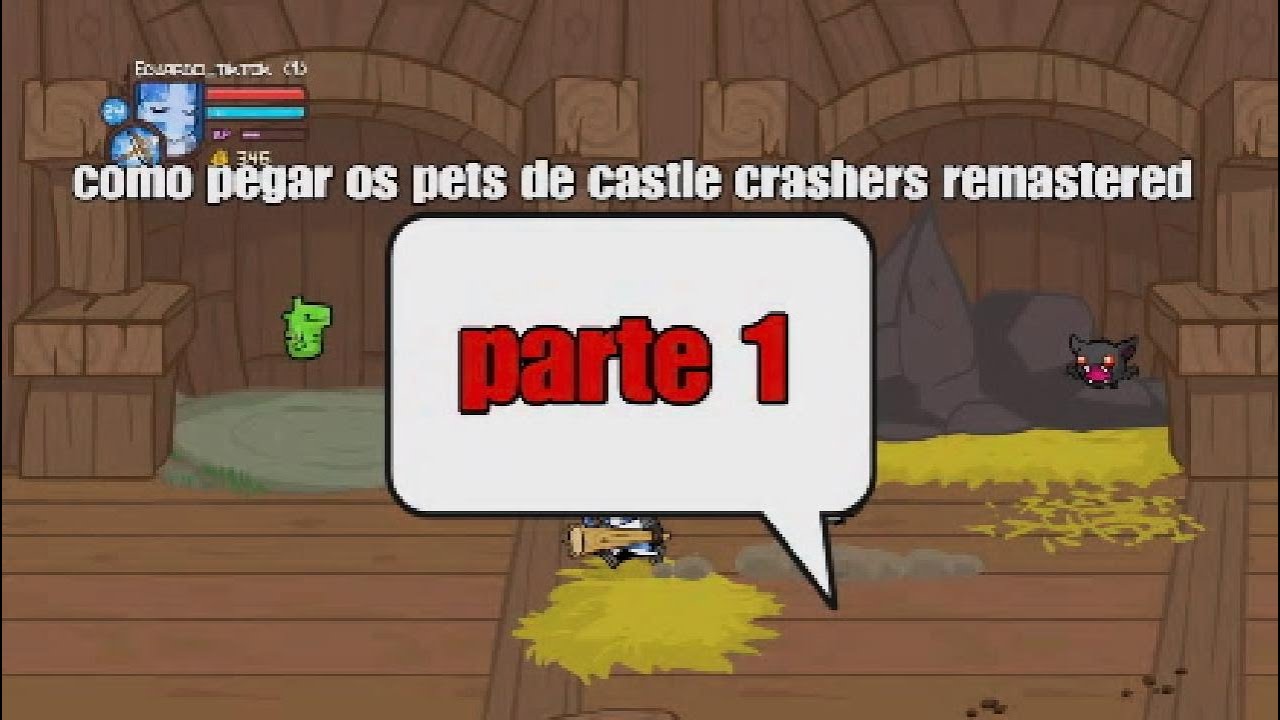 Como conseguir os pets de castle crashers remastered (parte 1) - YouTube