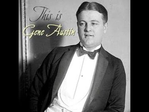"It Made You Happy When You Made Me Cry" ~ Gene Austin (HMV 101 ...