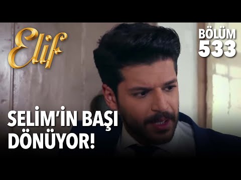 Selim’in başı dönüyor! (533.Bölüm)