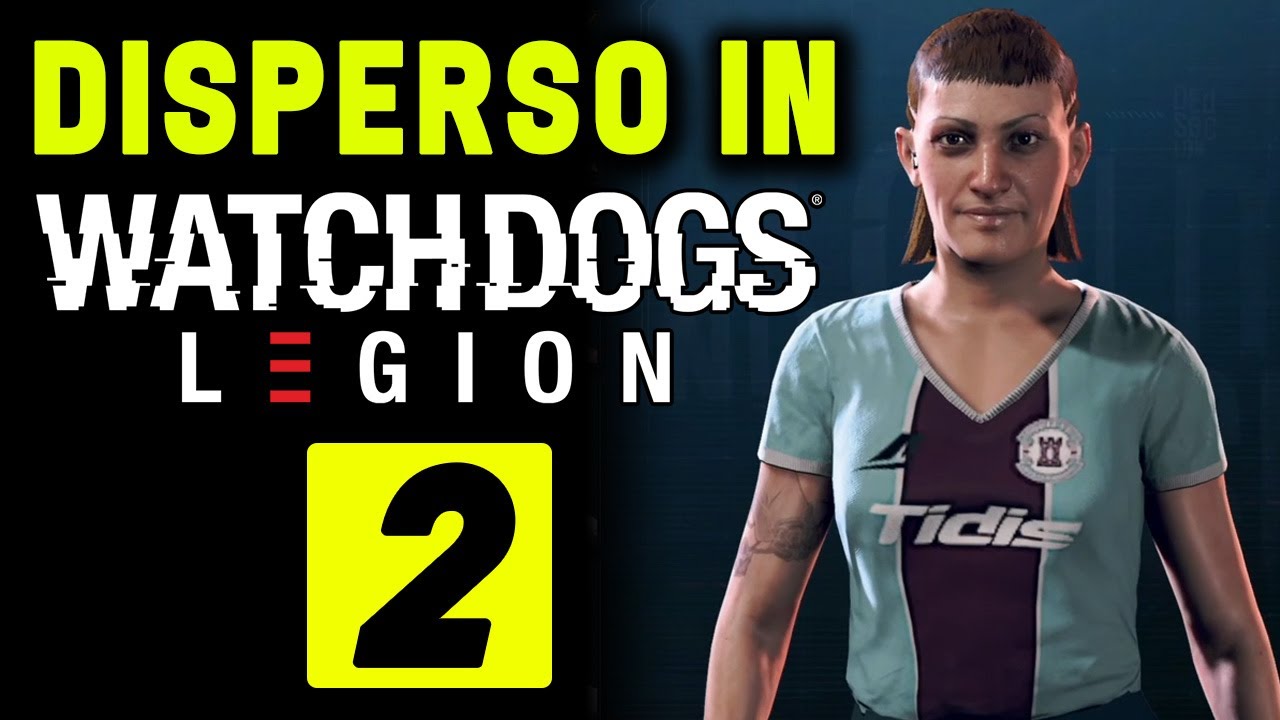 LA LEGGENDA DI GIANNA [#2] Disperso in... WATCH DOGS LEGION Gameplay ...