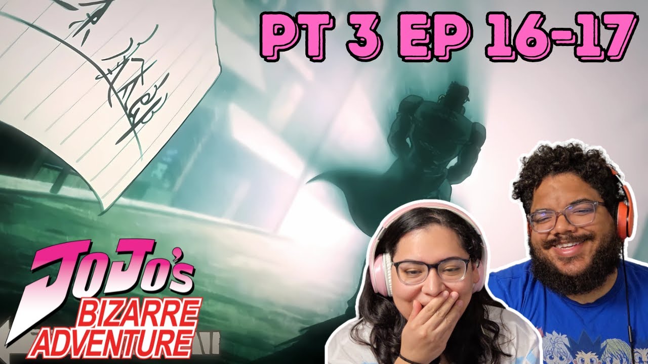 JOTARO IS HIM! JBA Part 3 Ep 16-17 Reaction! - YouTube