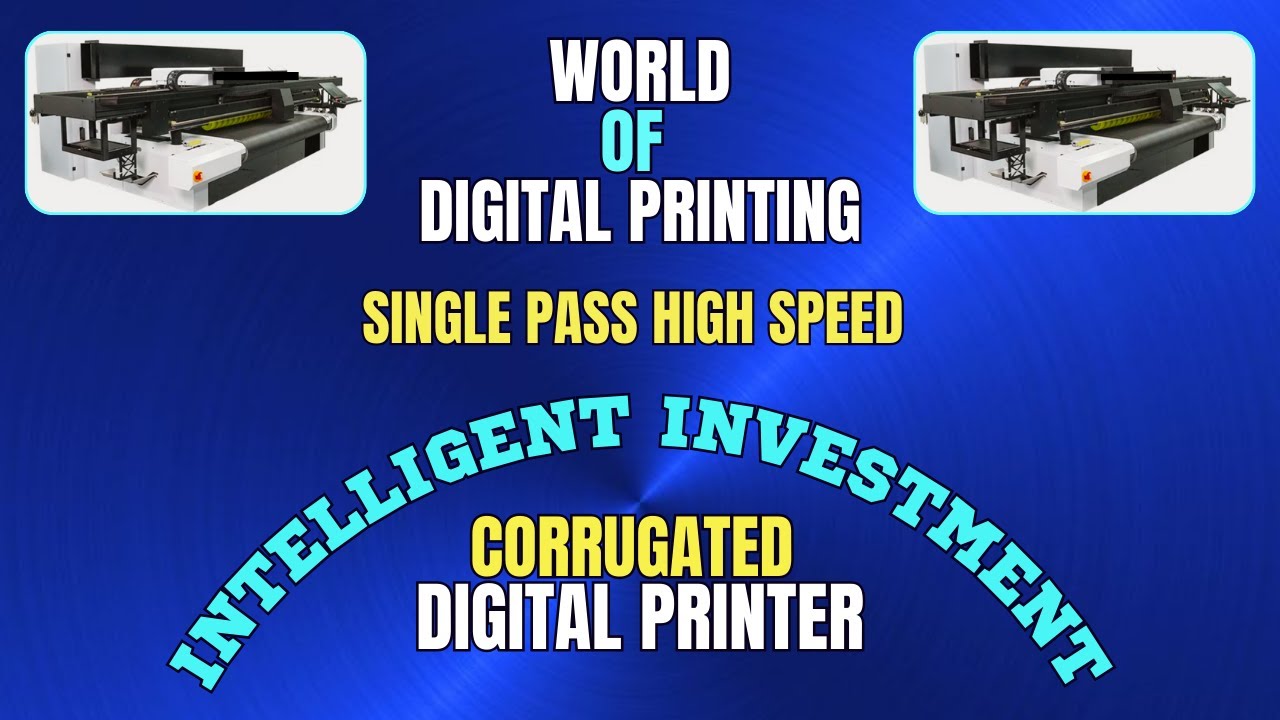 The World of Digital Printing: Single Pass High Speed Corrugated ...