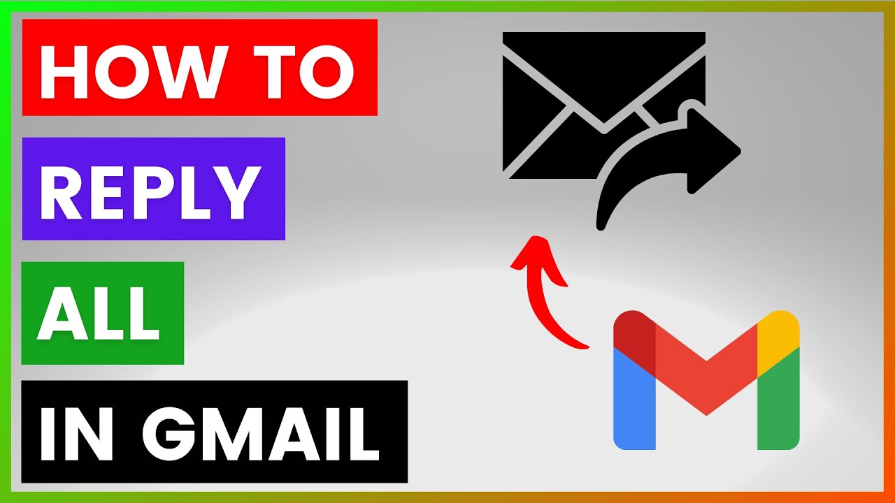 How To Reply All In Gmail? [in 2025] - YouTube