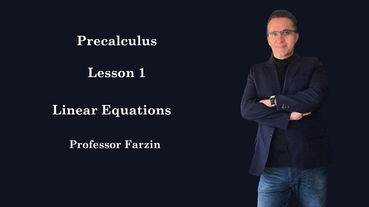 Precalculus - Lesson 1 - Linear Equations - YouTube