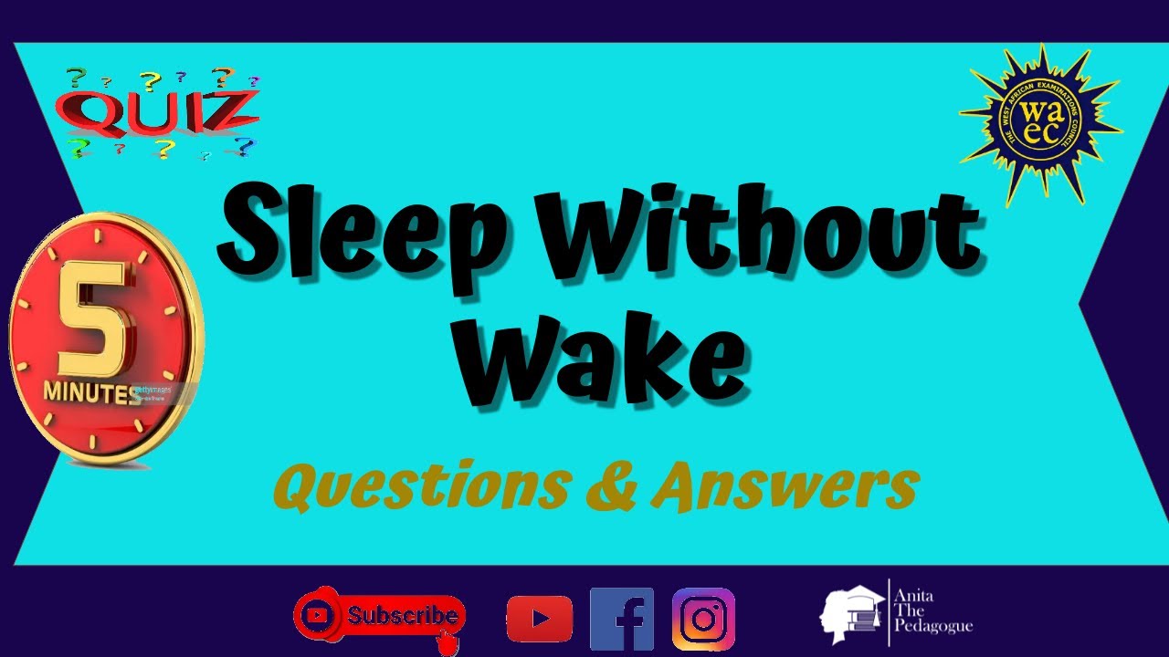 BECE Quiz: Sleep Without Wake Quiz - YouTube