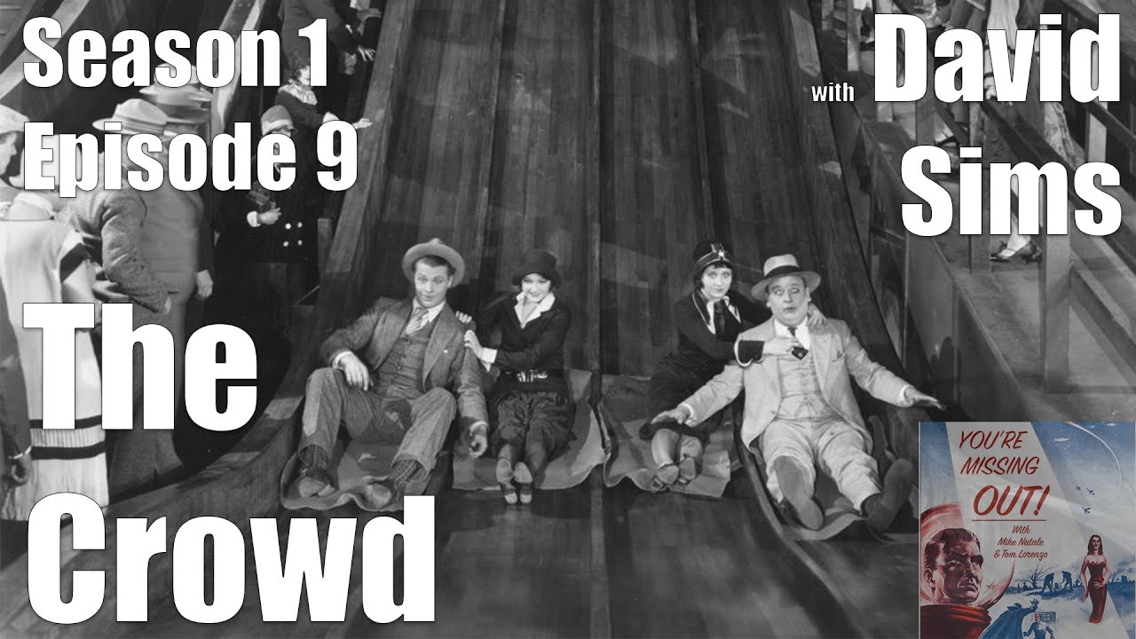 The Crowd (1928) with David Sims (Blank Check with Griffin and David ...