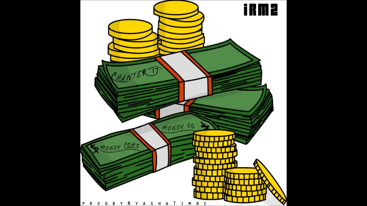 ChaNterTj - Money Come, Money Go [Audio] - YouTube