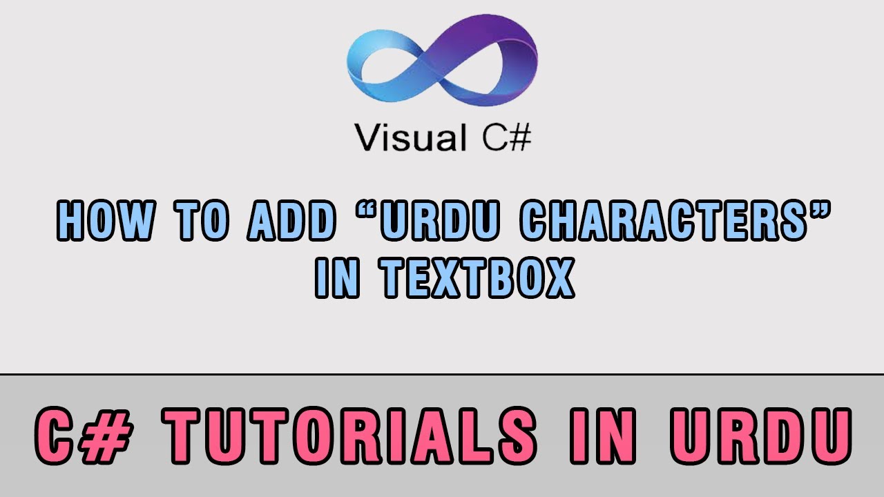 C# Add Urdu Characters in TextBox In Urdu - YouTube