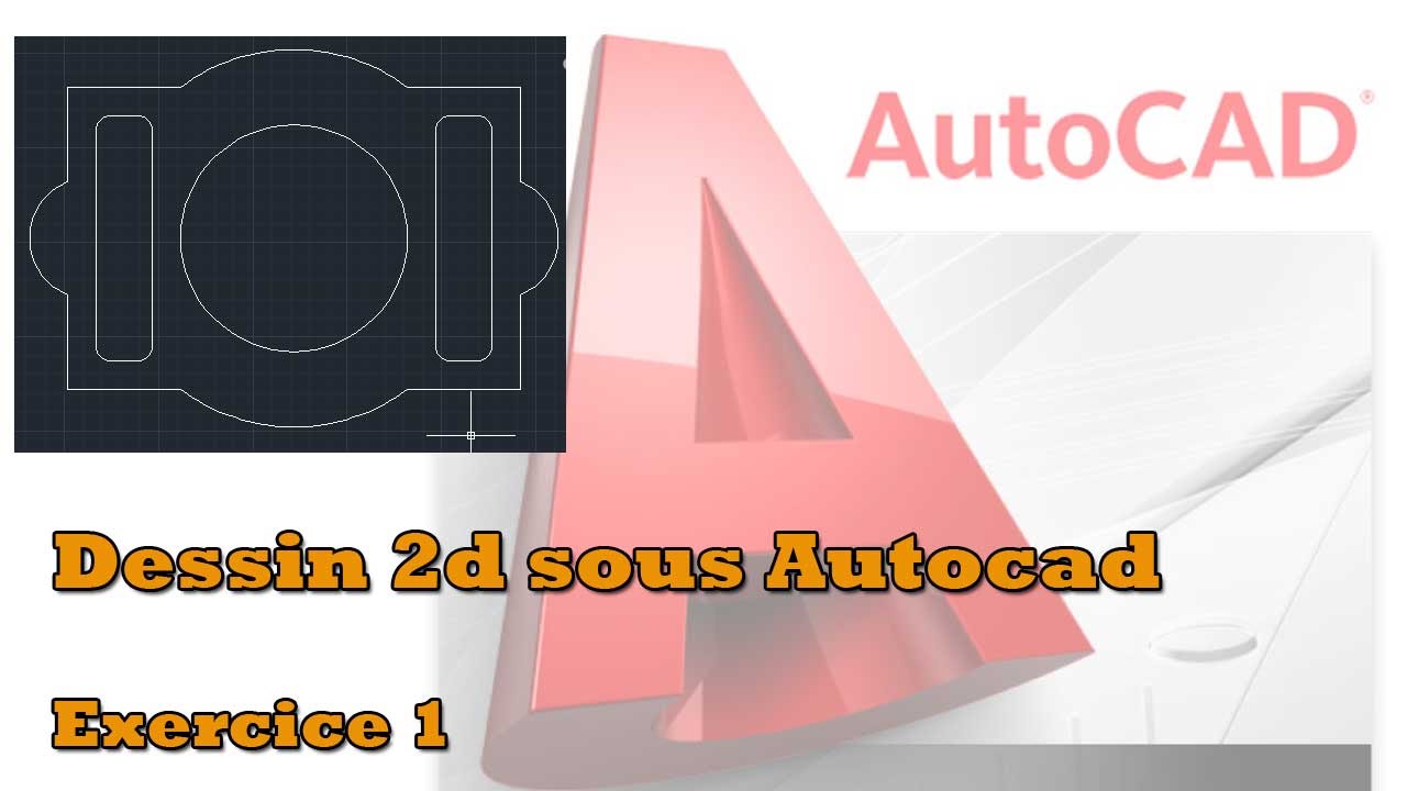 Autocad : Dessin deux dimensions. Exercice 1 - YouTube
