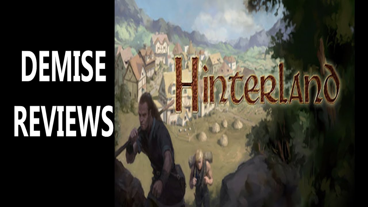 Hinterland (PC), Is A Cult Classic | Demise Reviews - YouTube