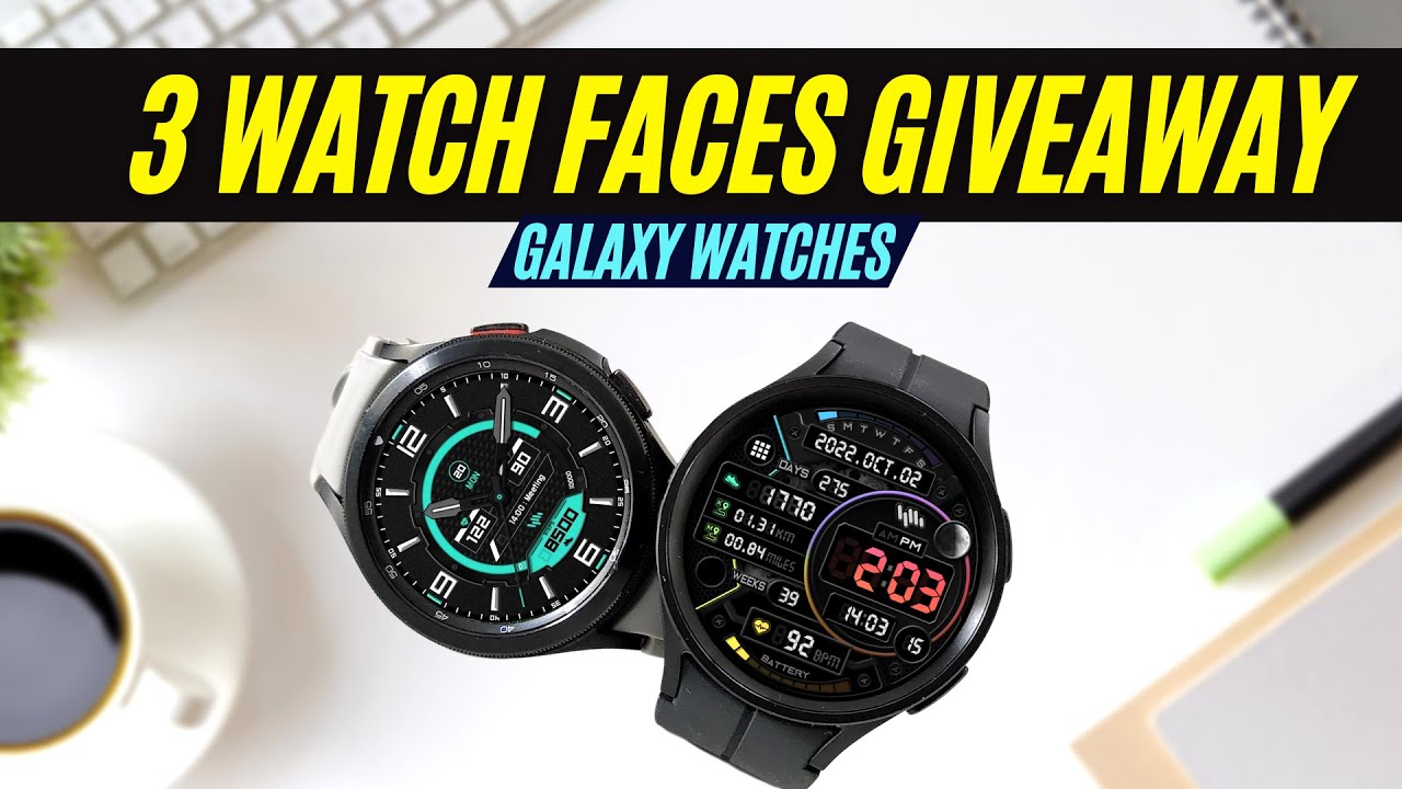 Best Watch Faces GIVEAWAY for Samsung Galaxy watch 5 series and watch 4 ...