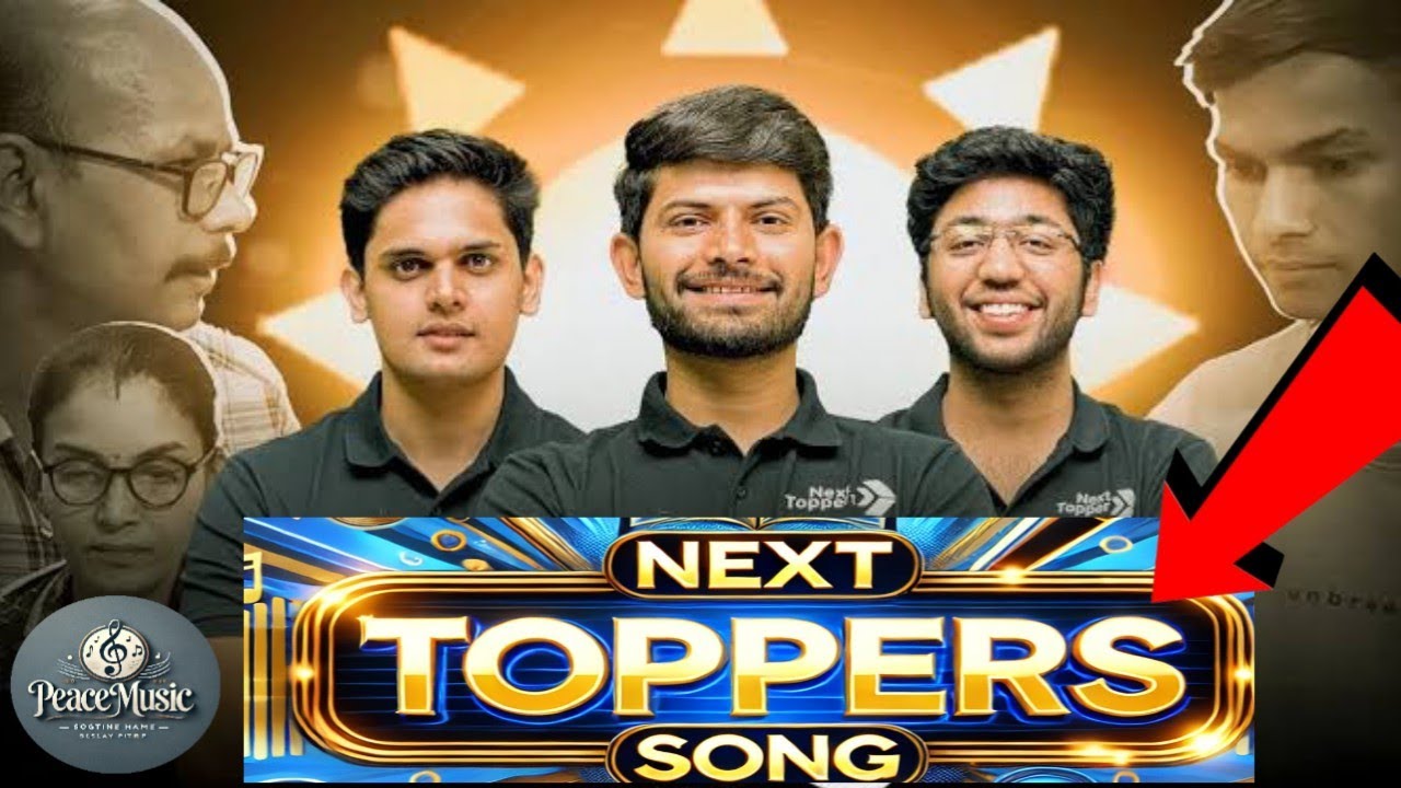 Next Toppers new Song 2025 #nexttopper #peacemusic #prashantkirad # ...