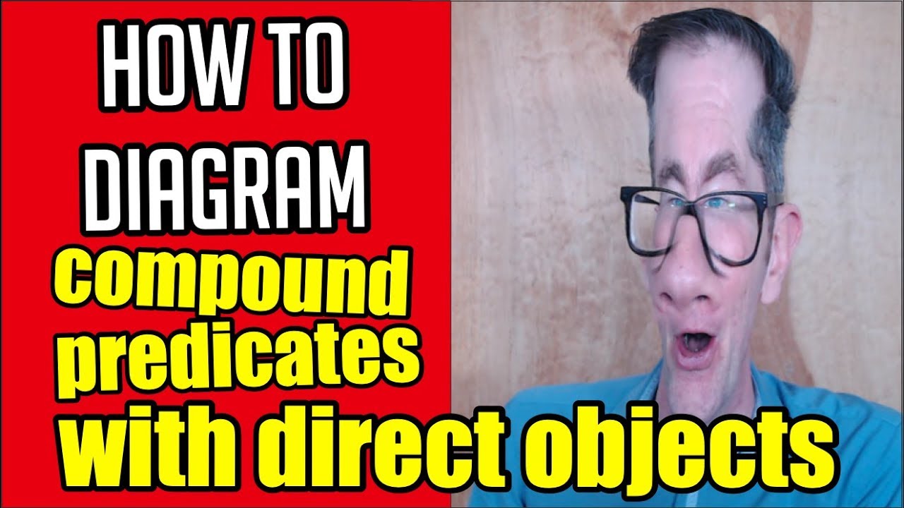 Sentence Diagram: 12 Diagramming compound predicates with direct ...