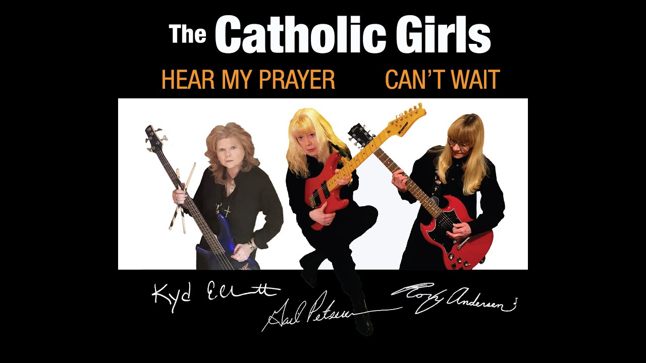 THE CATHOLIC GIRLS - HEAR MY PRAYER - YouTube